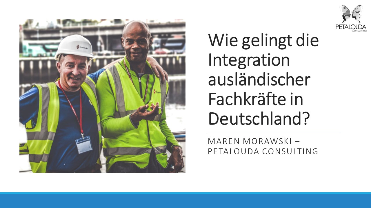 Wie gelingt die Integration ausländischer Fachkräfte in Deutschland ...